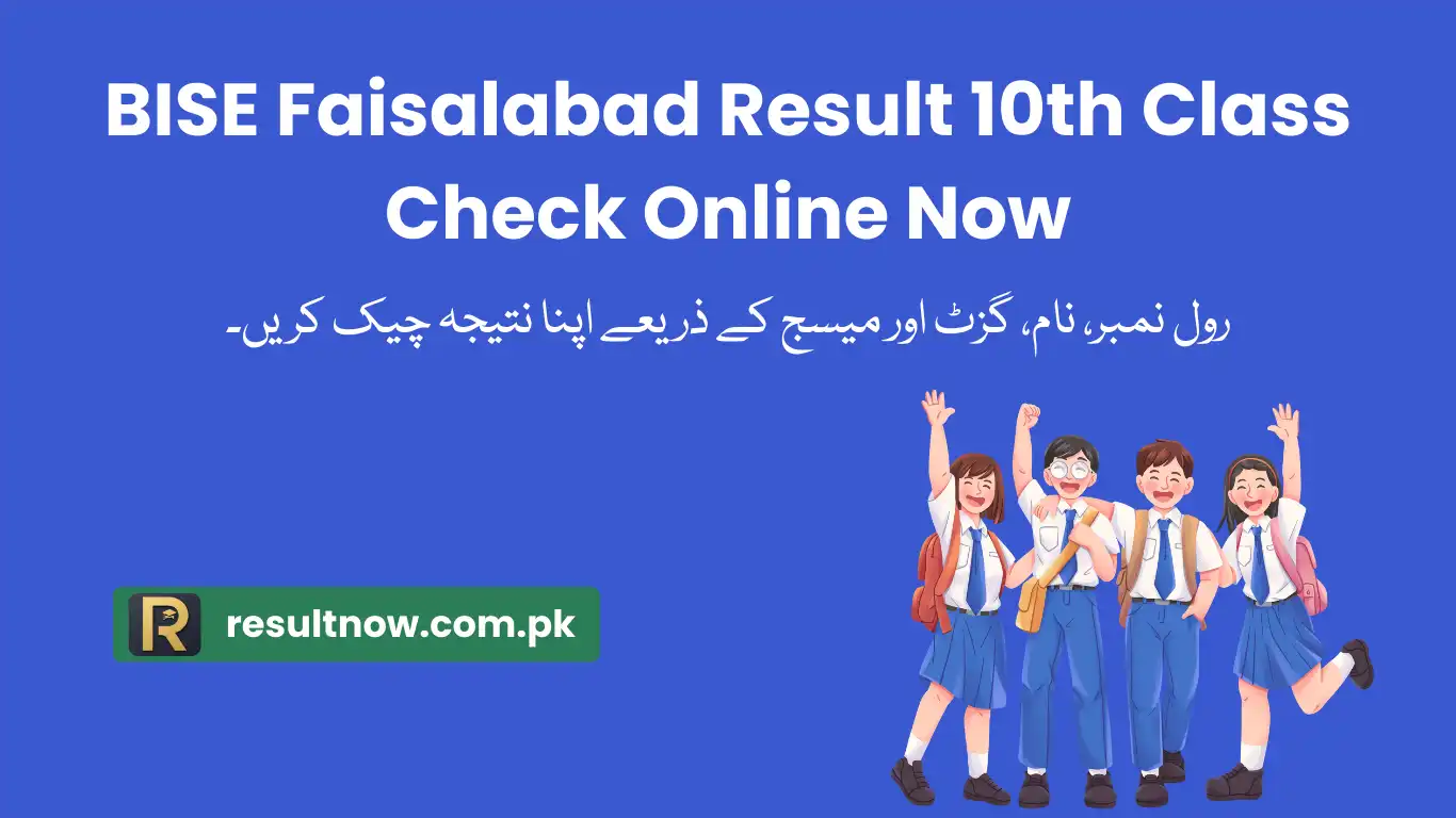 BISE Faisalabad Result 10th Class - Result Now