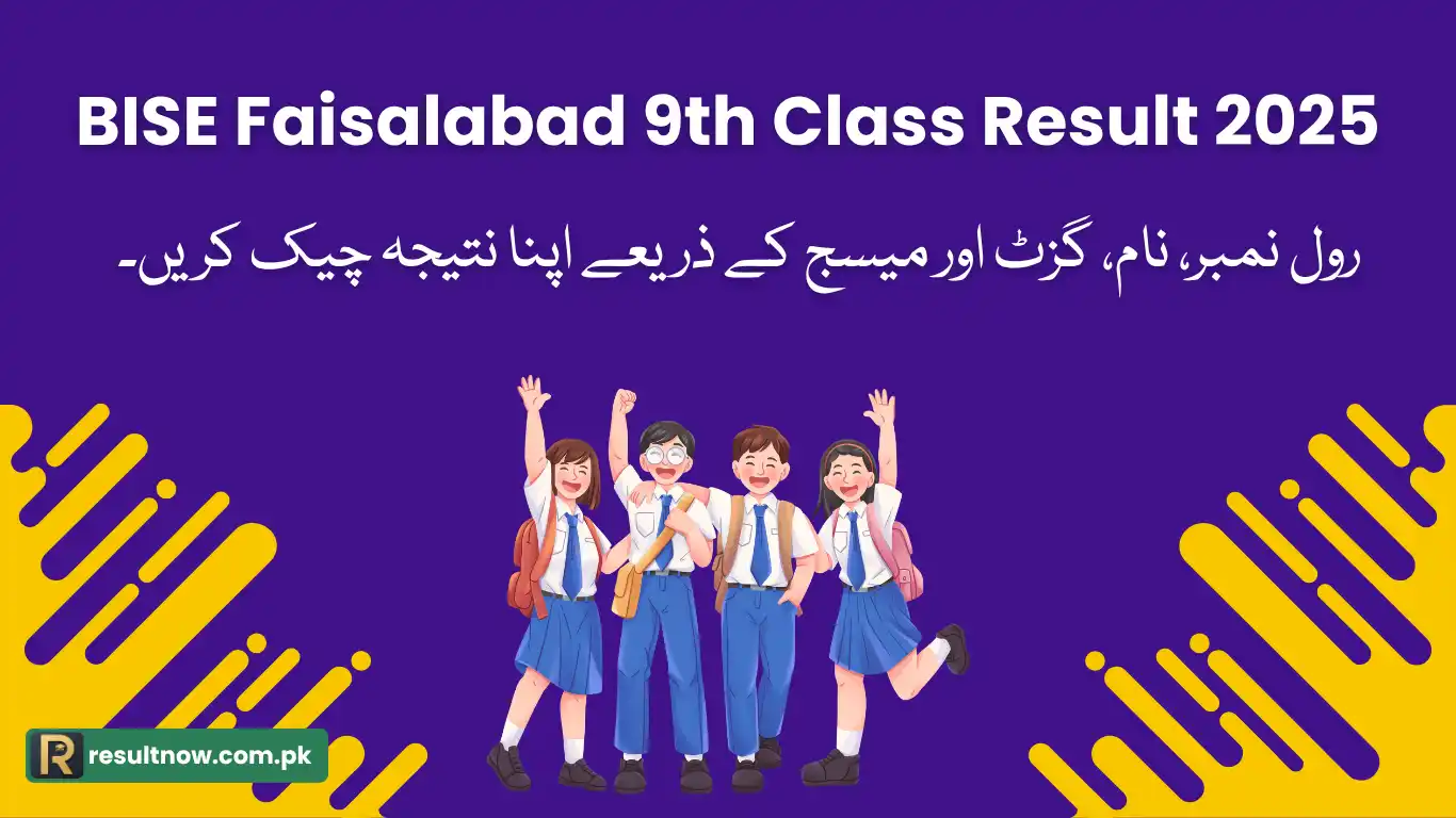 BISE Faisalabad 9th Class Result 2025 - Result Now